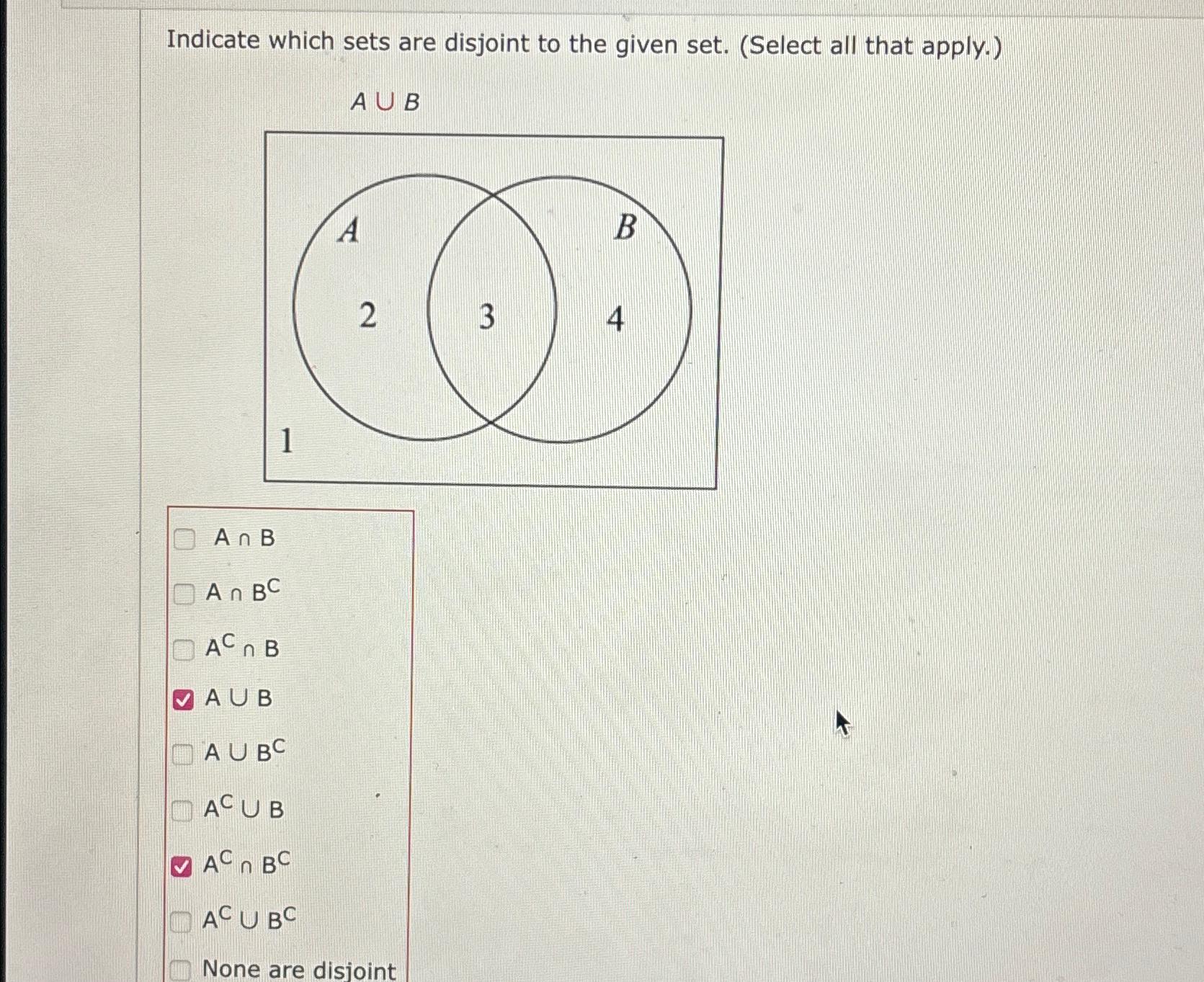 Solved Indicate which sets are disjoint to the given set. | Chegg.com