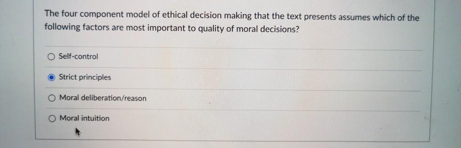 Solved The four component model of ethical decision making | Chegg.com