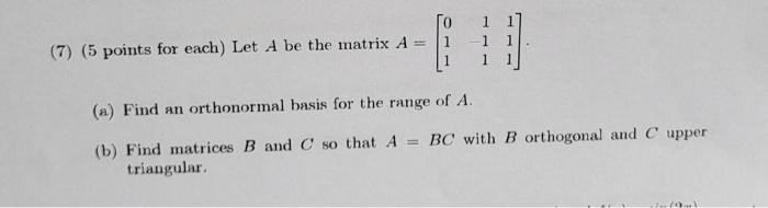 Solved (7) (5 points for each) Let A be the matrix | Chegg.com