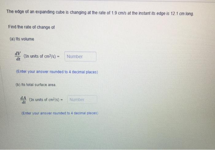 Solved The edge of an expanding cube is changing at the rate | Chegg.com