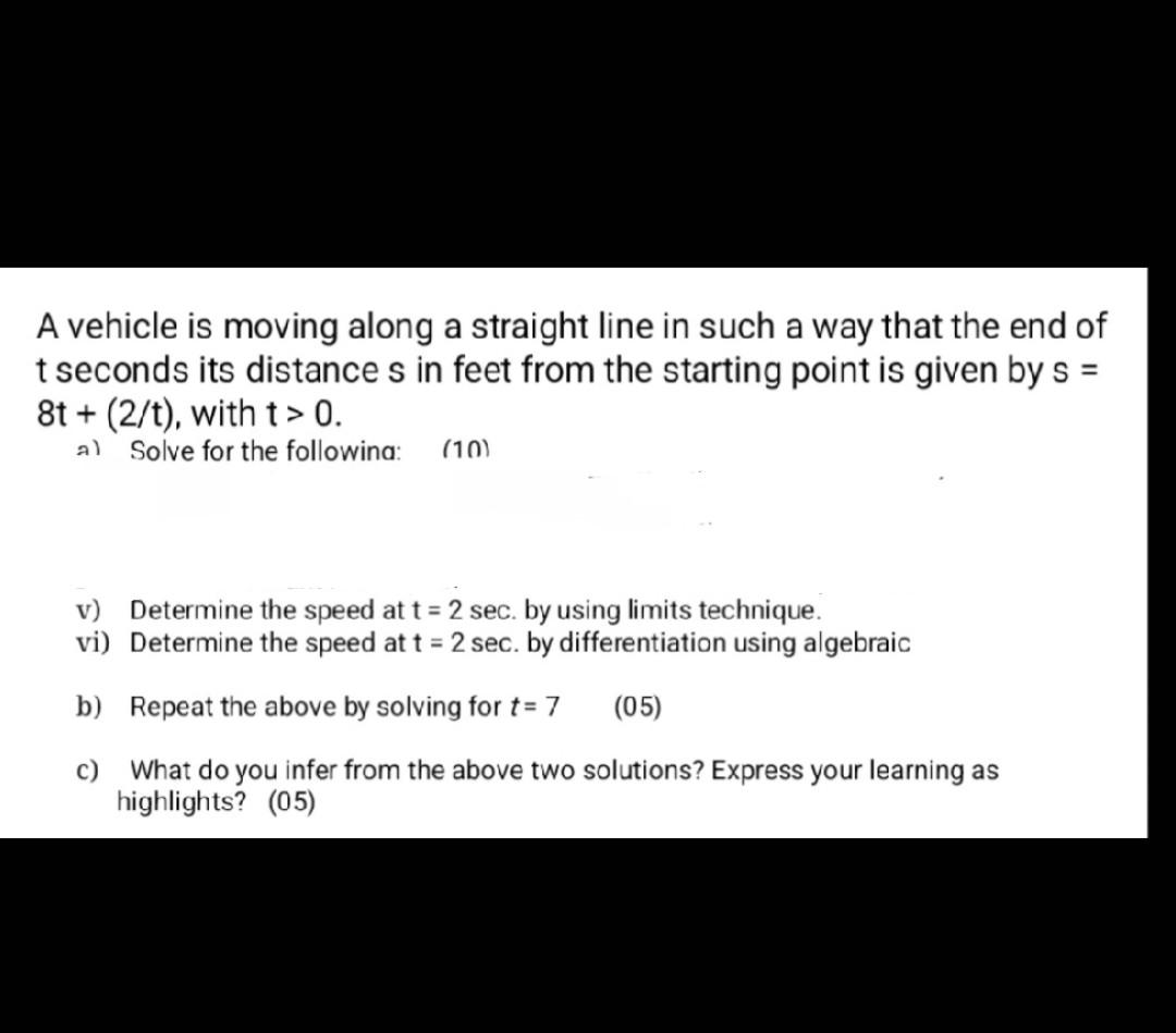 Solved A vehicle is moving along a straight line in such a | Chegg.com