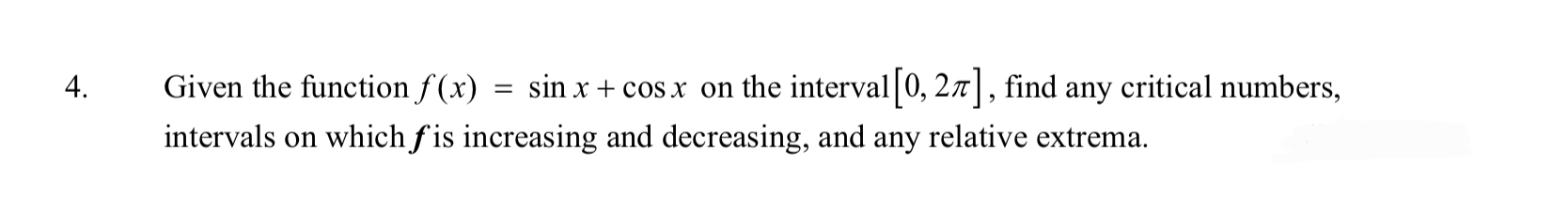 Solved Given the function f(x)=sinx+cosx ﻿on the interval | Chegg.com