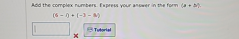 Solved Add the complex numbers. Express your answer in the | Chegg.com