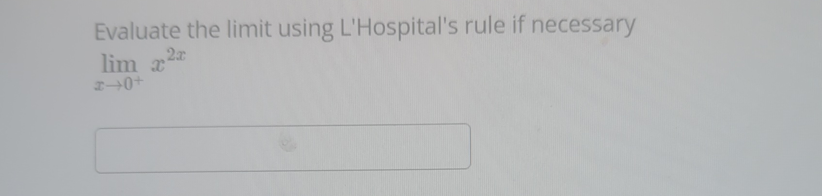 Evaluate the limit using L'Hospital's rule if | Chegg.com