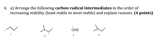 Solved a) ﻿Arrange the following carbon radical | Chegg.com