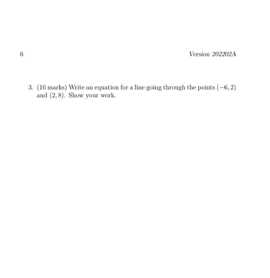 Solved Version 202202A 3. (10 marks) Write an equation for a | Chegg.com