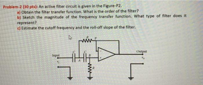 Solved An active filter circuit is given in the figurea) | Chegg.com