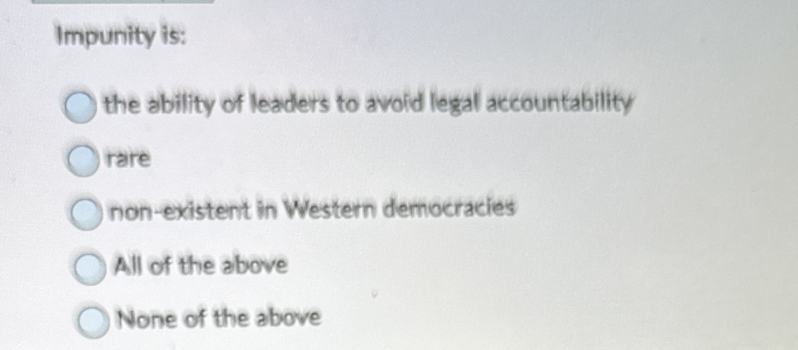 Solved Impunity is:the ability of leaders to avoid legal | Chegg.com