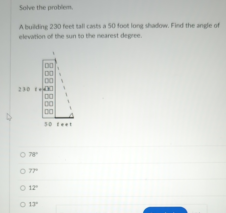 Solved Solve the problem.A building 230 ﻿feet tall casts a | Chegg.com