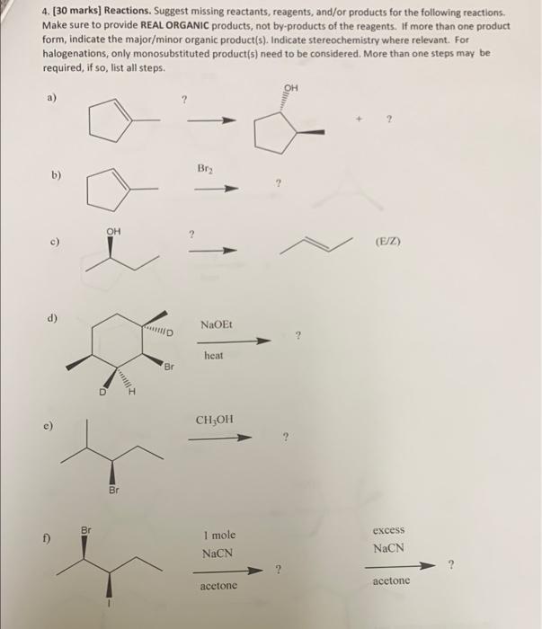 Solved 4. [30 marks] Reactions. Suggest missing reactants, | Chegg.com