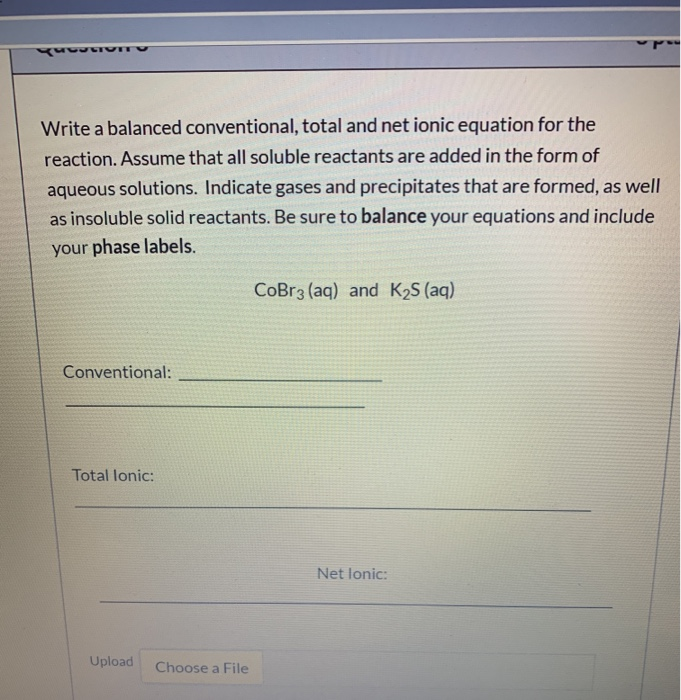 Solved Write a balanced conventional, total and net ionic | Chegg.com