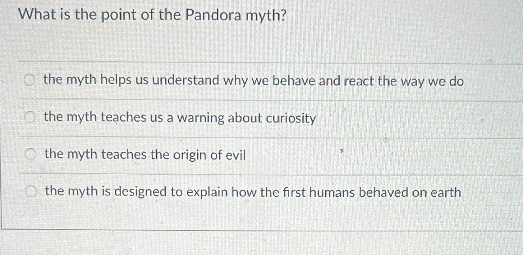 Solved What is the point of the Pandora myth?the myth helps | Chegg.com