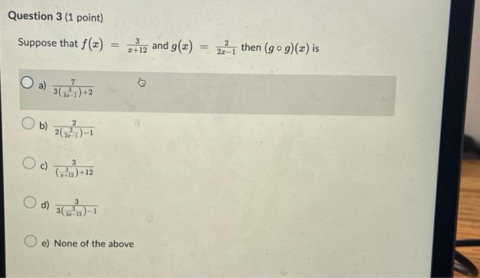 Solved Question 3 (1 point) Suppose that f(x) a) b) O c) 7 | Chegg.com