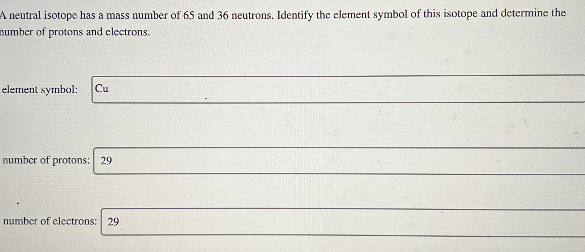 A neutral isotope has a mass number of 65 ﻿and 36 | Chegg.com