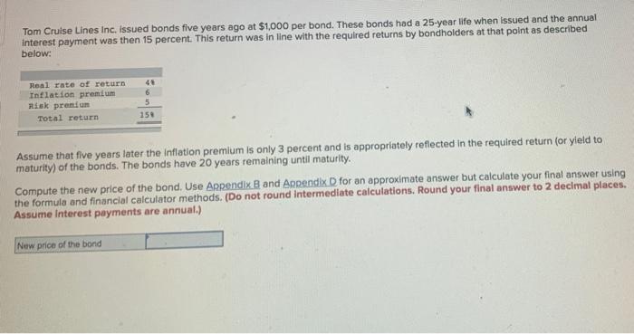 Solved Tom Cruise Lines Inc. issued bonds five years ago at | Chegg.com