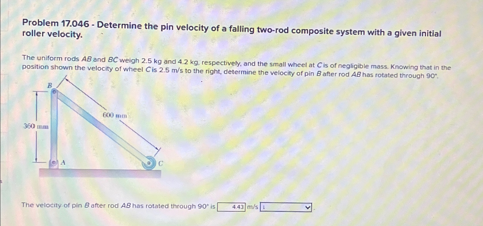 Solved Problem 17.046 - ﻿Determine the pin velocity of a | Chegg.com