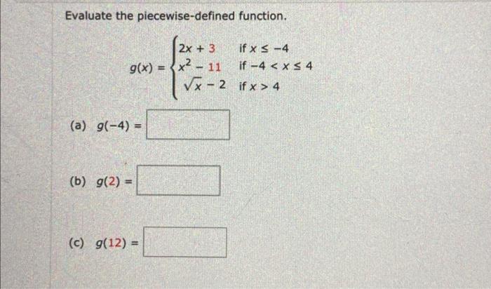 Solved Evaluate the piecewise-defined function. | Chegg.com