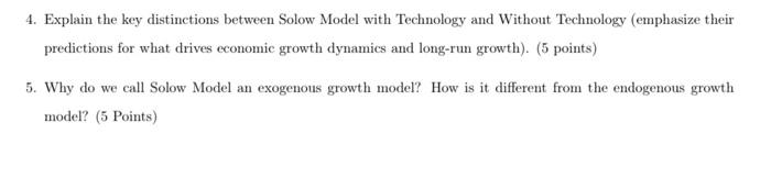 Solved 4. Explain the key distinctions between Solow Model | Chegg.com Solved 4. Explain the key distinctions between Solow Model | Chegg.com