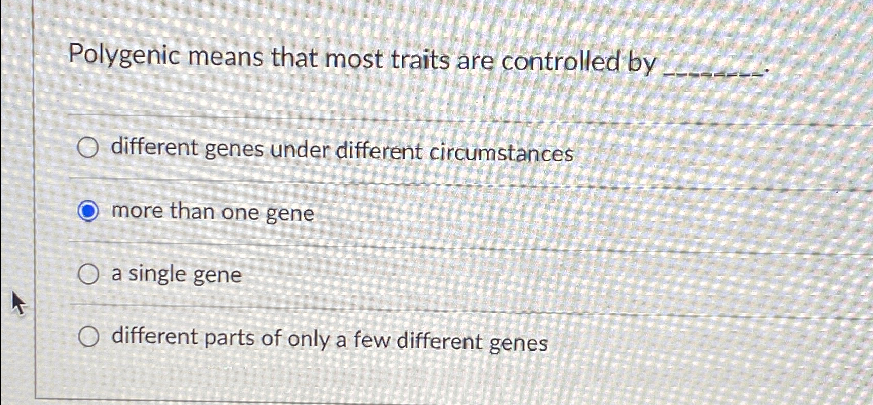 Solved Polygenic means that most traits are controlled | Chegg.com