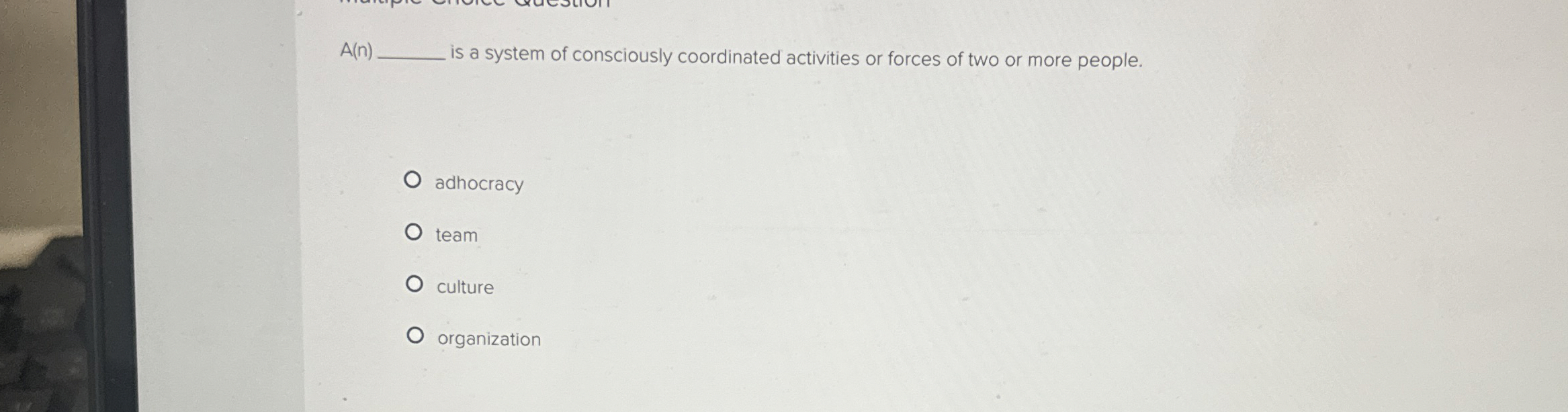 Solved A(n) ﻿is a system of consciously coordinated | Chegg.com