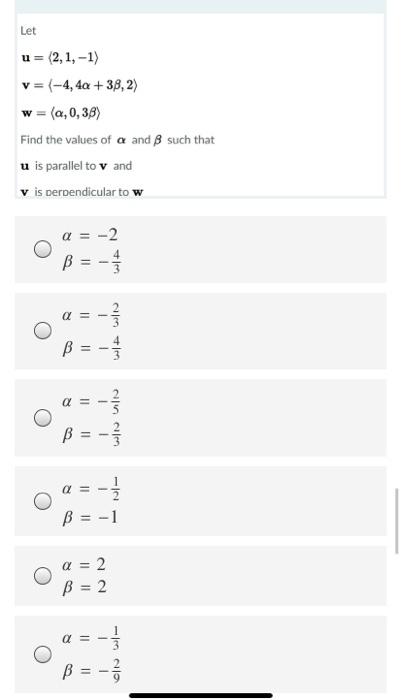 Solved Let u= 2,1,-1) v=(-4,40 + 38,2) w = (a,0,38) Find the | Chegg.com Solved Let u= 2,1,-1) v=(-4,40 + 38,2) w = (a,0,38) Find the | Chegg.com