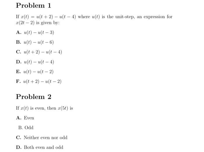Solved Problem 1 If x(t) = ult +2) - ult - 4) where u(t) is | Chegg.com