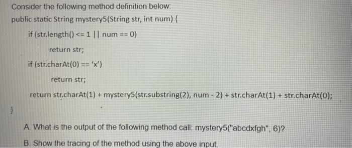 Solved Consider the following method definition below: | Chegg.com