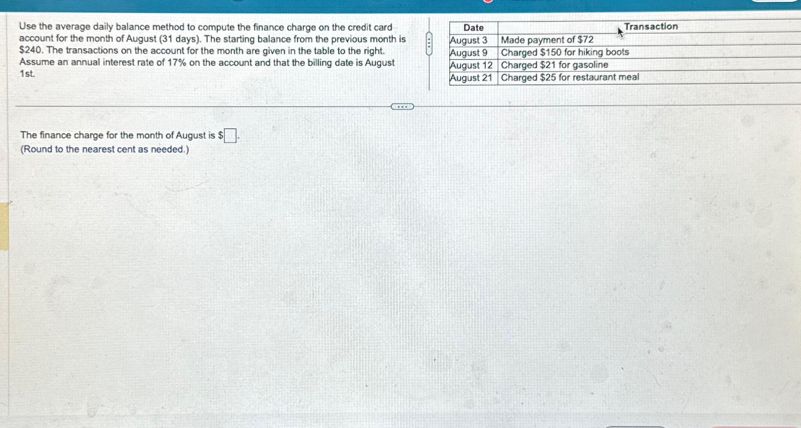 Solved Use the average daily balance method to compute the | Chegg.com