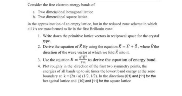 Solved Consider the free electron energy bands of a. Two | Chegg.com