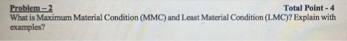 Solved Problem -2 Total Point - 4 What is Maximum Material | Chegg.com