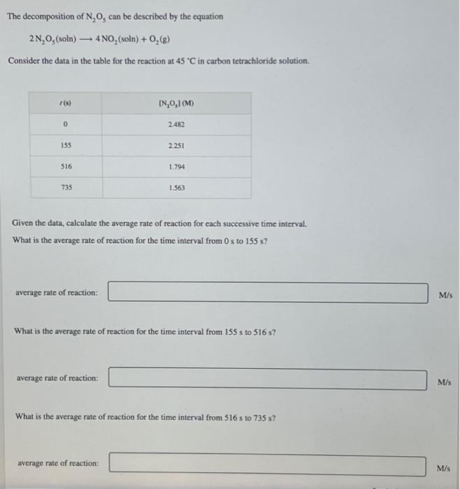 Solved The decomposition of N2O5 can be described by the | Chegg.com
