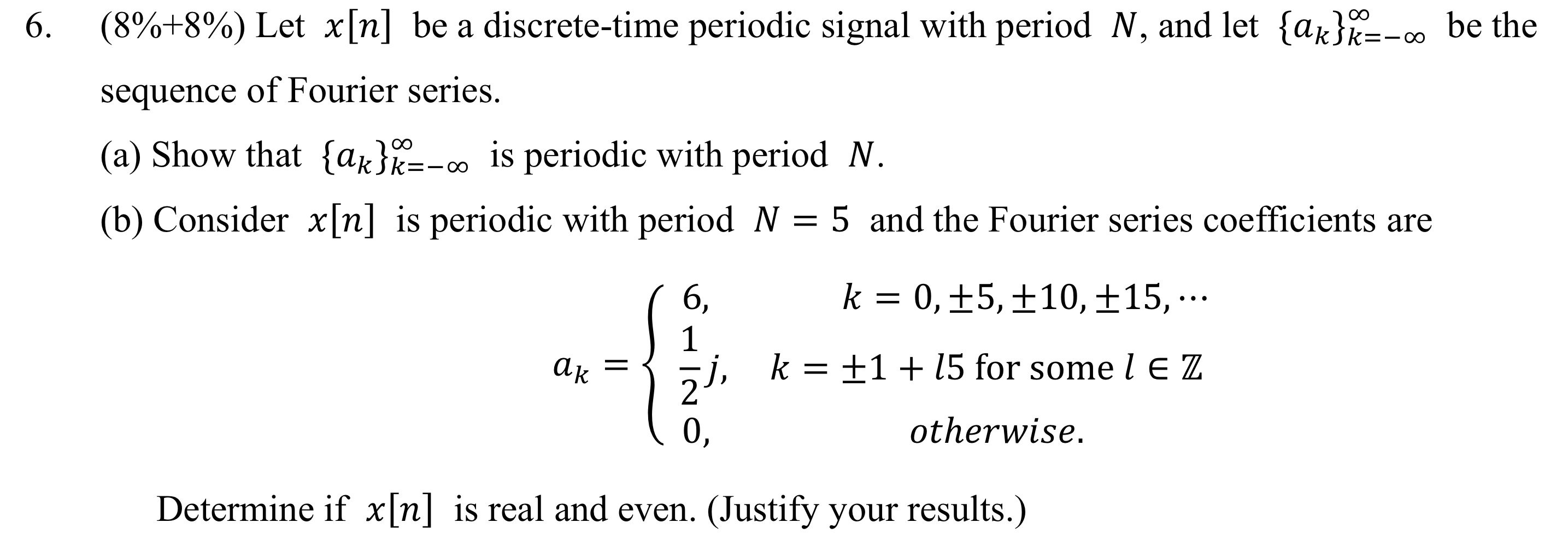 Solved (8%+8%) ﻿Let x[n] ﻿be a discrete-time periodic signal | Chegg.com