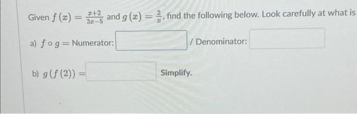Solved Given f(x)=3x−5x+2 and g(x)=x2, find the following | Chegg.com