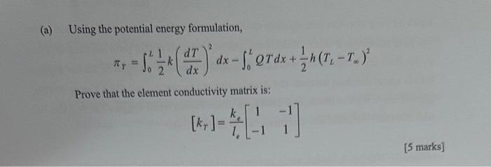 Solved (a) Using the potential energy formulation, | Chegg.com