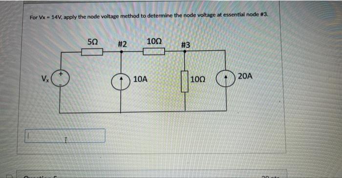 Solved For Vx=14V, apply the node voltage method to | Chegg.com