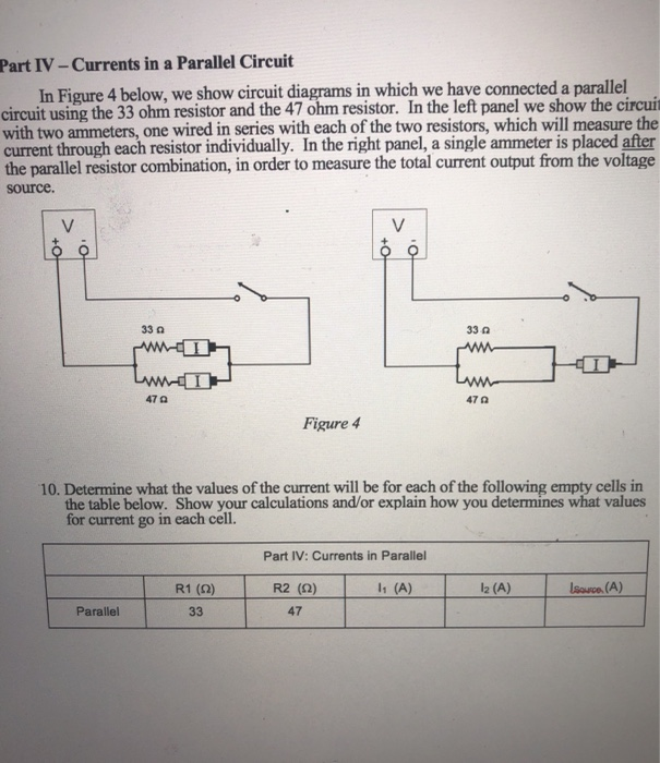 Solved Part IV-Currents in a Parallel Circuit In Figure 4 | Chegg.com