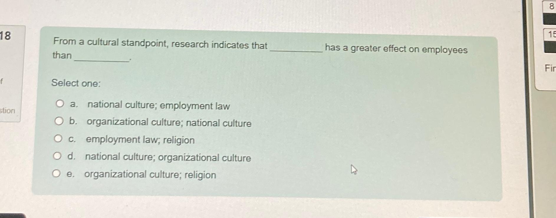 Solved 18From a cultural standpoint, research indicates that | Chegg.com