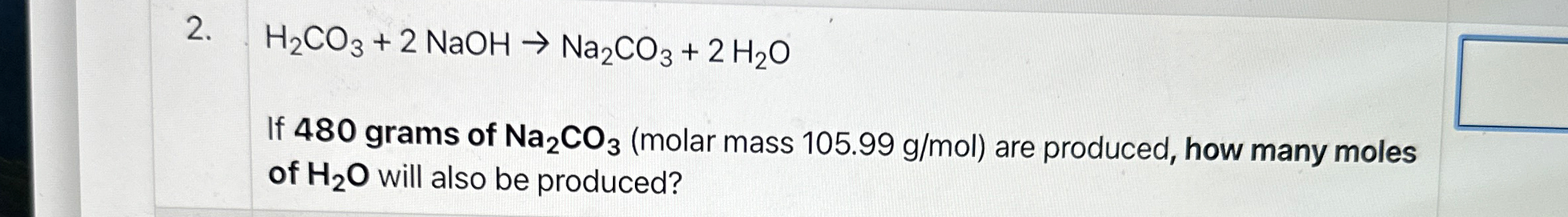 Solved H2CO3+2NaOH→Na2CO3+2H2OIf 480 ﻿grams of Na2CO3 (molar | Chegg.com