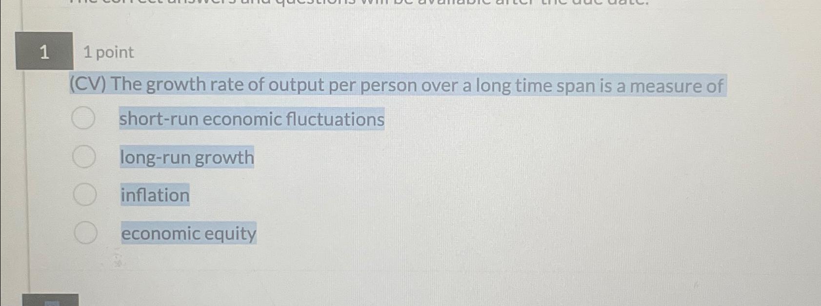 Solved 11 ﻿point(CV) ﻿The growth rate of output per person | Chegg.com