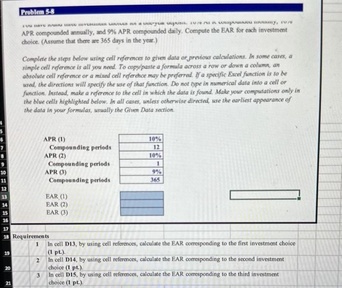 Solved APR compounded annually, and 9% APR compounded daily. | Chegg.com