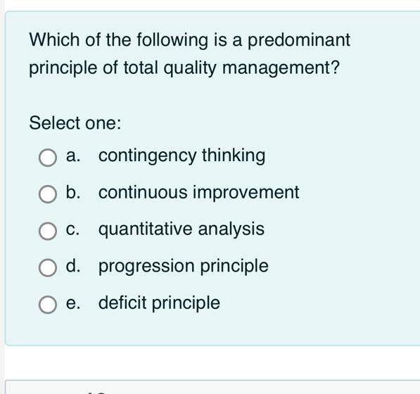 Solved Which of the following is a predominant principle of | Chegg.com