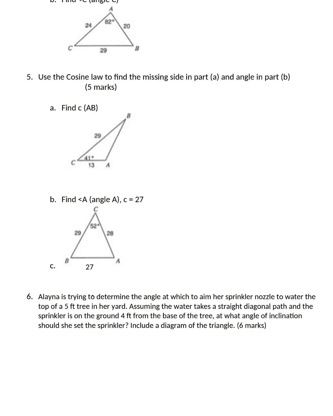 Solved 5. Use the Cosine law to find the missing side in | Chegg.com
