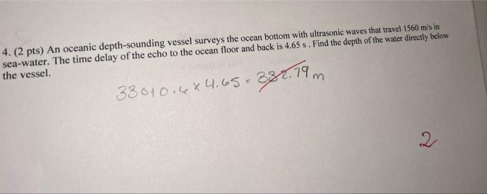 Solved 4. (2 pts) An oceanic depth-sounding vessel surveys | Chegg.com
