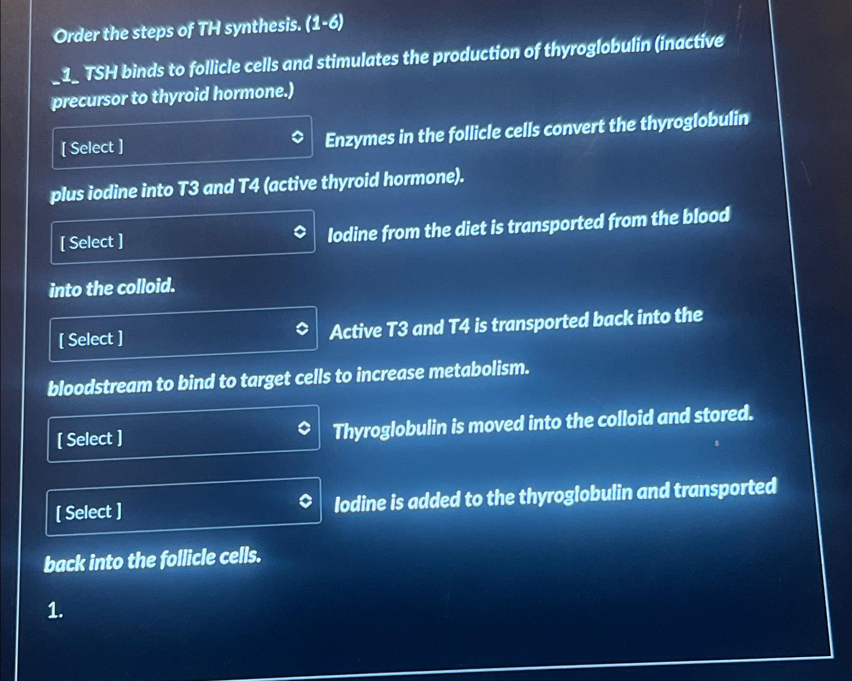 Solved Order the steps of TH synthesis. (1-6)TSH binds to | Chegg.com