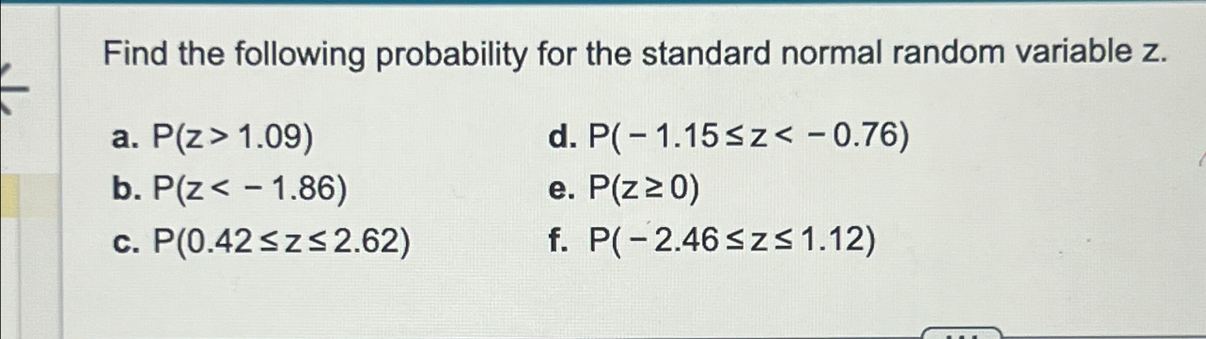 Solved Find the following probability for the standard | Chegg.com