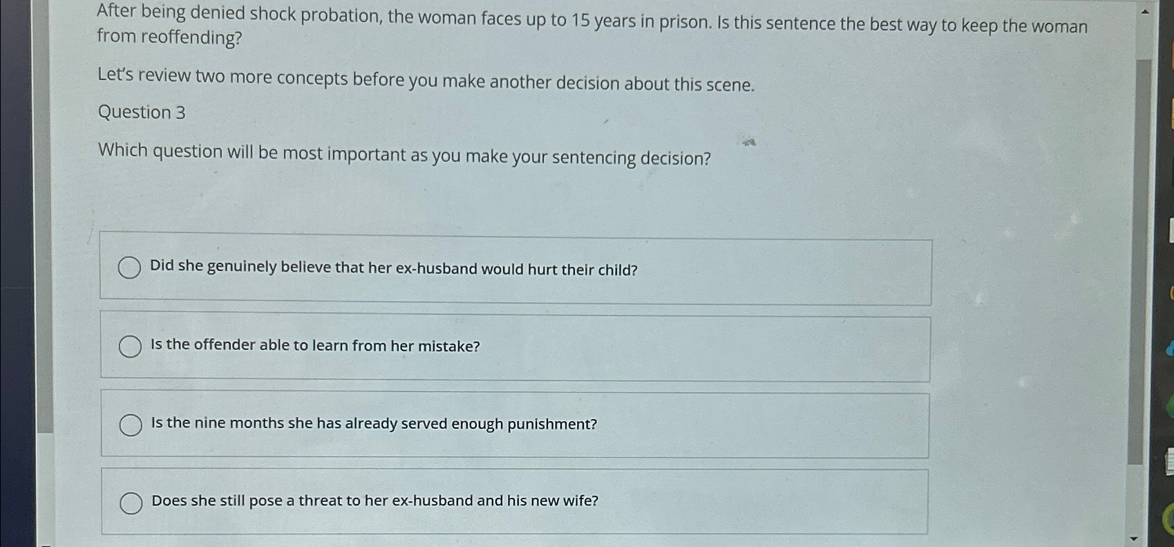Solved After being denied shock probation, the woman faces | Chegg.com