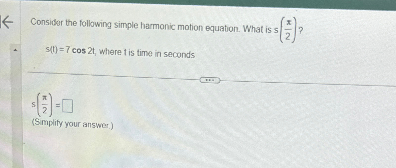 Solved Consider the following simple harmonic motion | Chegg.com Solved Consider the following simple harmonic motion | Chegg.com