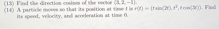 Solved 13 Find The Direction Cosines Of The Vector