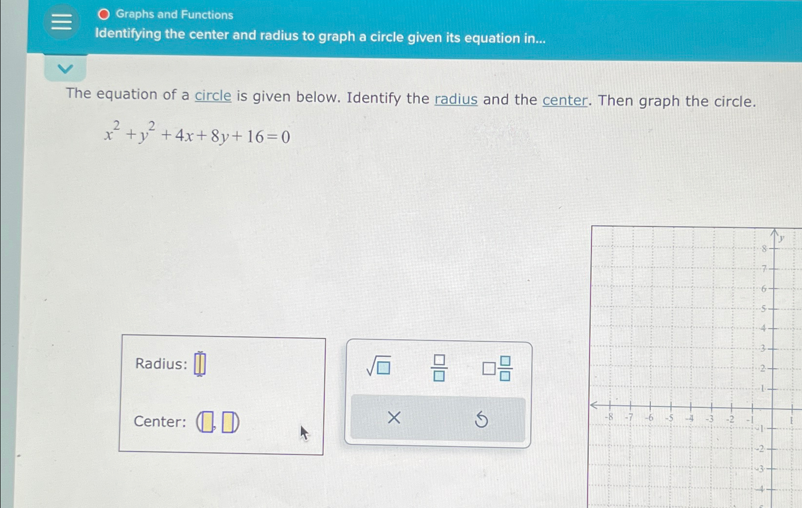 Solved Graphs And Functionsidentifying The Center And Radius