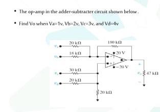 Solved - The op-amp in the adder-subtracter circuit shown | Chegg.com